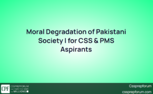Moral Degradation of Pakistani Society | CSSPrepForum