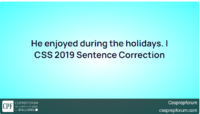 He enjoyed during the holidays | CSSPrepForum
