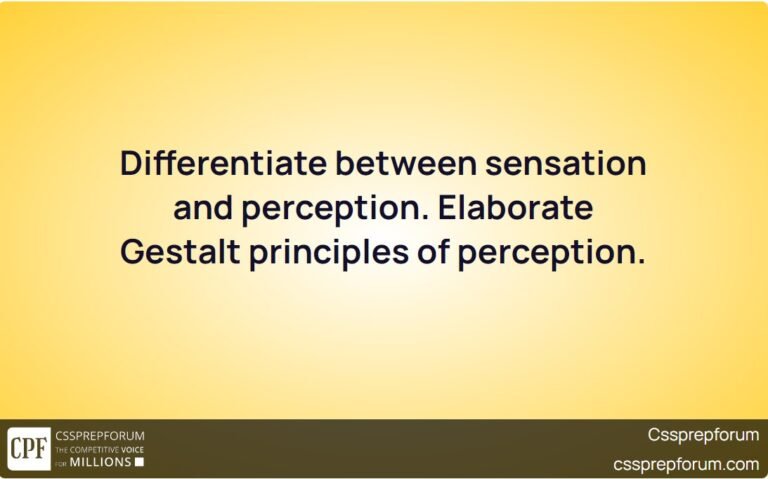 Differentiate between sensation and perception