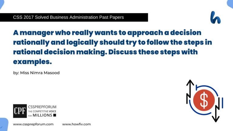 A manager who really wants to approach a decision rationally and ...