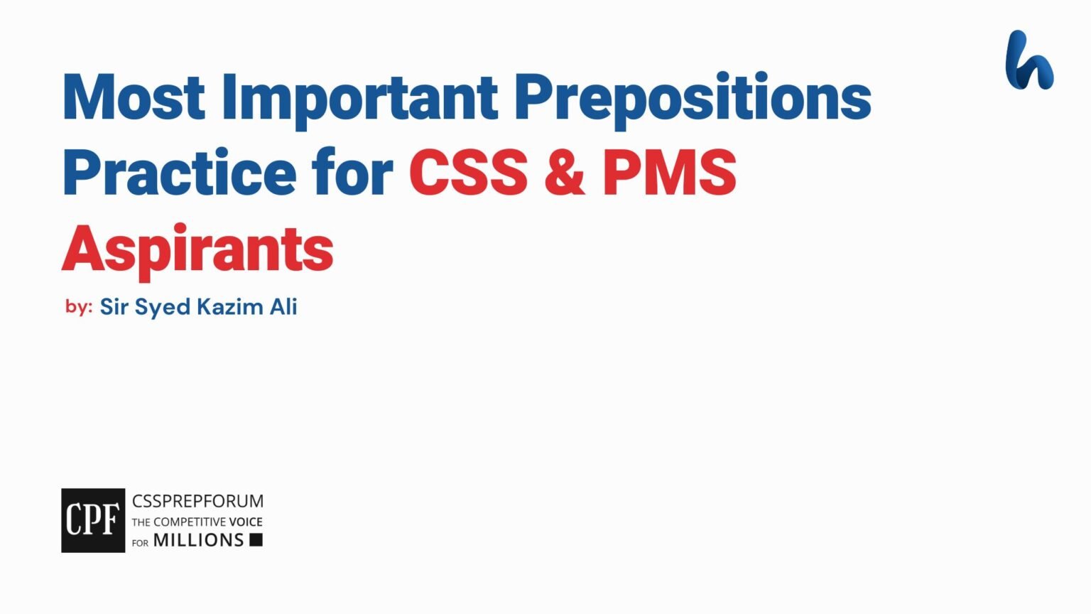 Most Important Prepositions Practice for CSS & PMS Aspirants