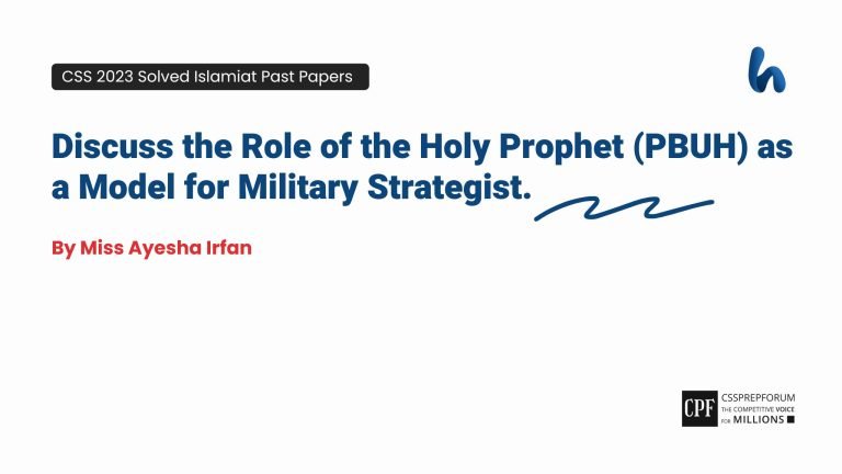Holy Prophet (PBUH) as a Model for Military Strategist.