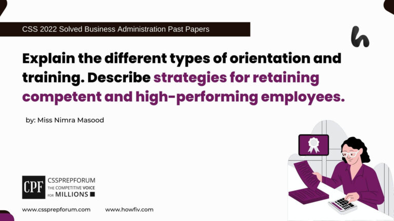 Explain the different types of orientation and training. Describe ...