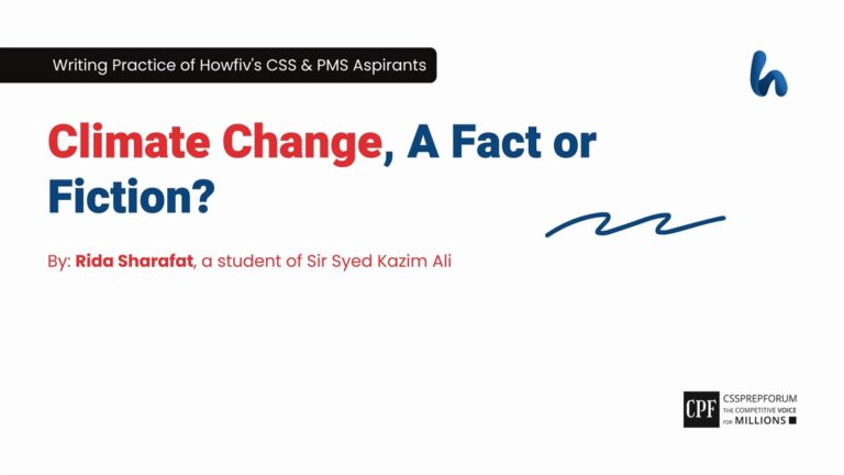 Climate Change, A Fact or Fiction?
