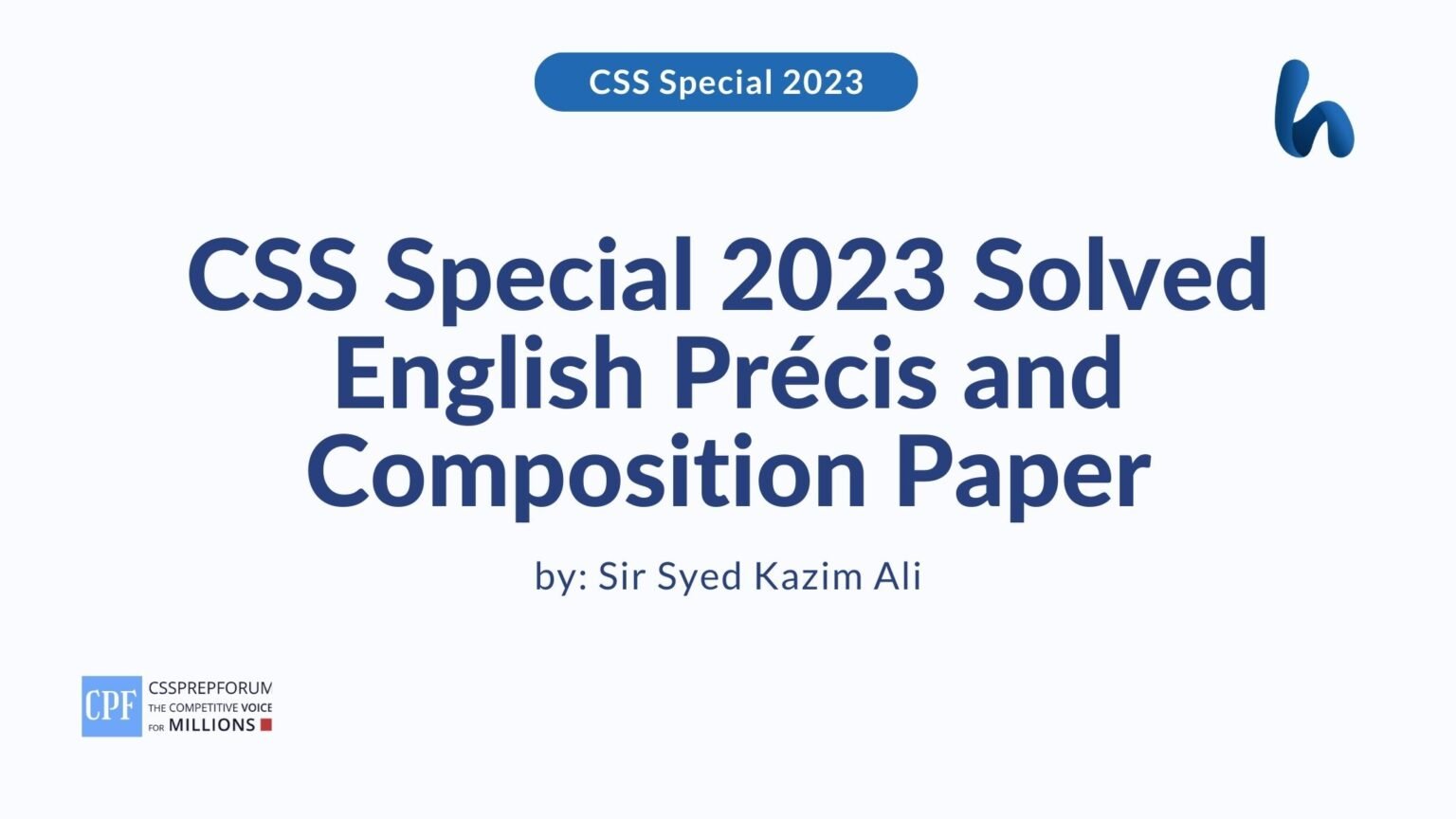 CSS Special 2023 Solved English Précis and Composition Paper CSS Special 2023 Solved English Précis and Composition Paper