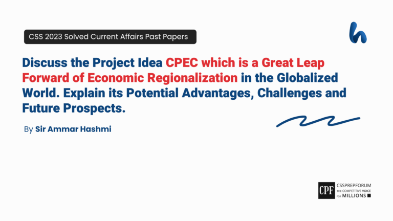 CPEC: Advantages, Challenges and Prospects