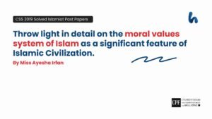 Moral values of Islam significant in Islamic Civilization