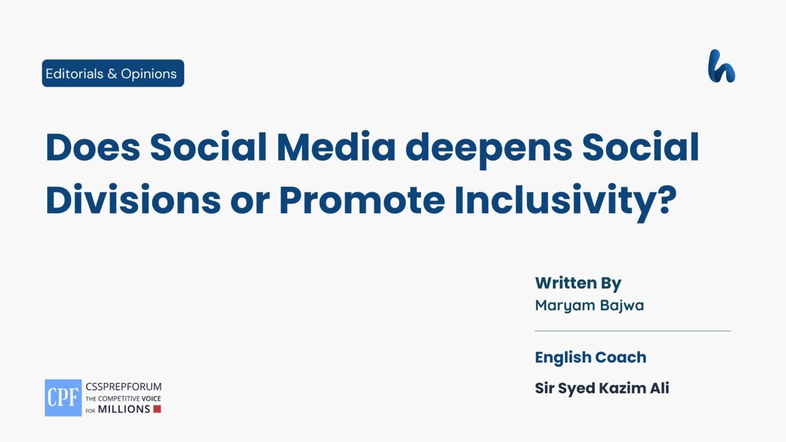 Social Media deepens Social Divisions or Promote Inclusivity
